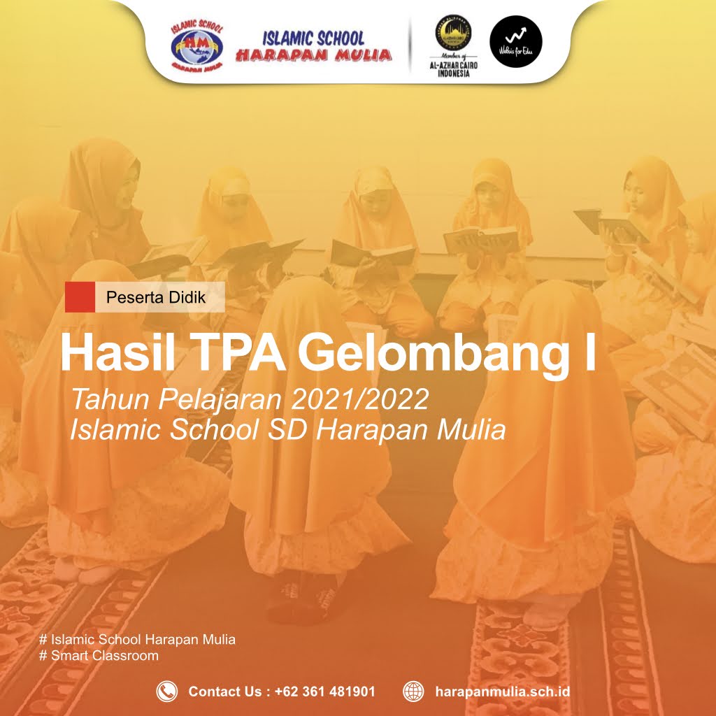 Hasil TPA Gelombang I - SD - Islamic School Harapan Mulia